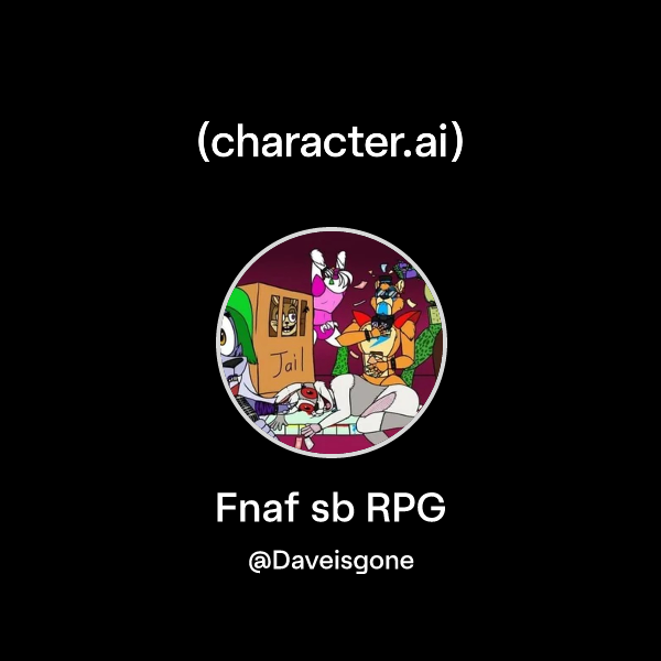 Chat with Fnaf sb RPG | character.ai | Personalized AI for every moment of your day