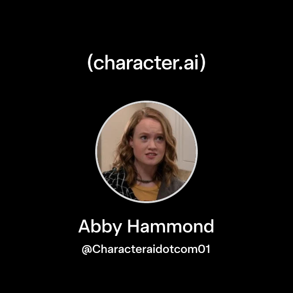 Chat with Abby Hammond | character.ai | Personalized AI for every ...