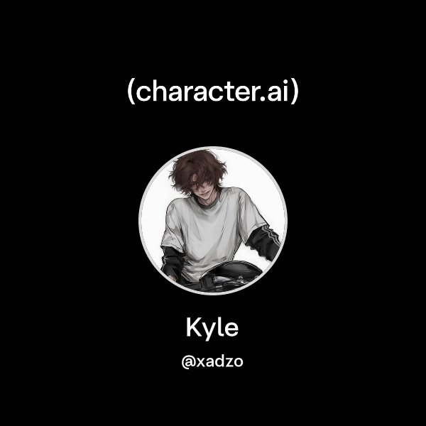 Chat with Kyle | character.ai | Personalized AI for every moment of ...