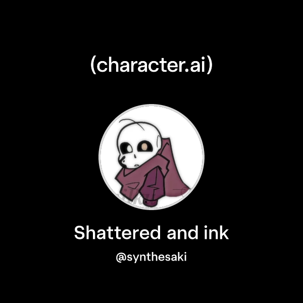 Chat with Shattered and ink | character.ai | Personalized AI for every ...