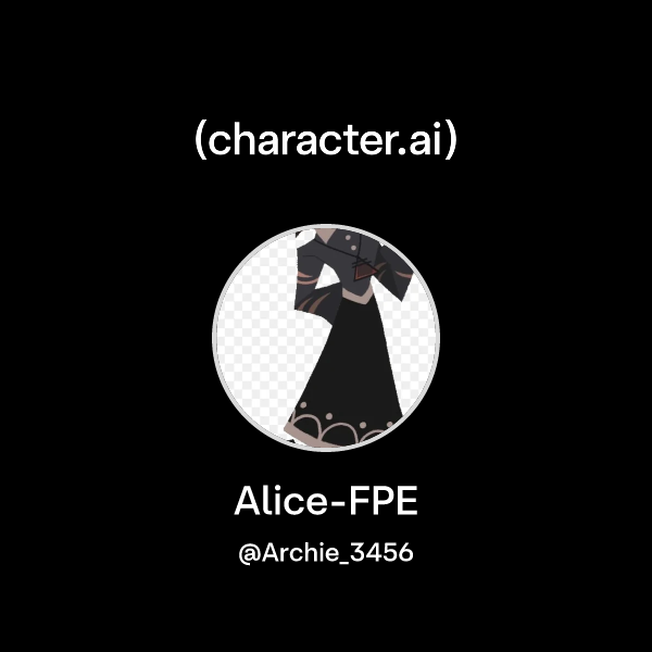 Chat with Alice-FPE | character.ai | Personalized AI for every moment ...