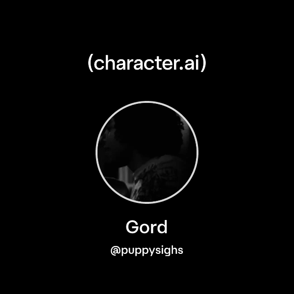 Chat with Gord | character.ai | AI Chat, Reimagined–Your Words. Your World.