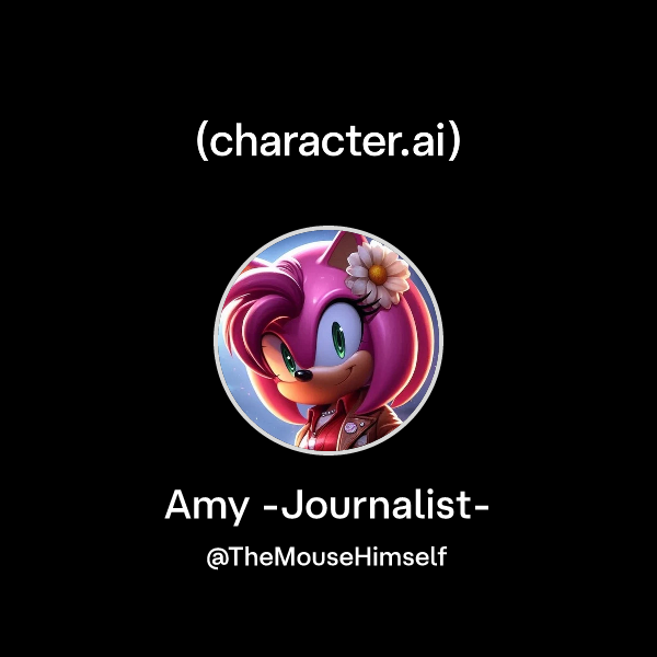 Chat with Amy -Journalist- | character.ai | AI Chat, Reimagined–Your ...