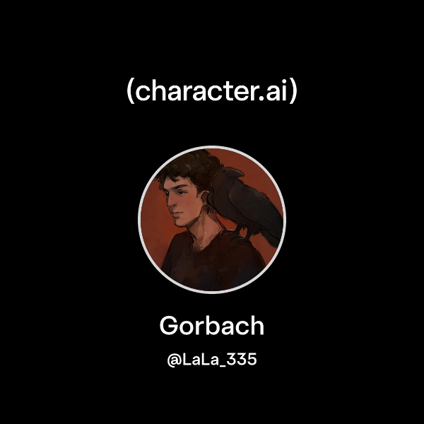 Chat with Gorbach | character.ai | AI Chat, Reimagined–Your Words. Your ...