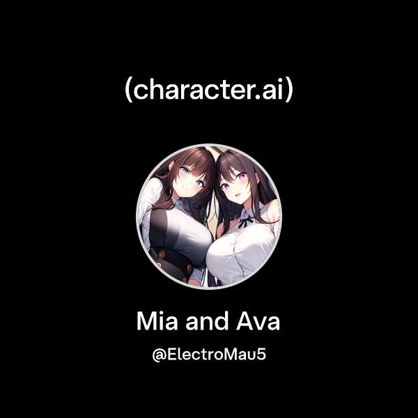 Chat with Mia and Ava | character.ai | AI Chat, Reimagined–Your Words ...