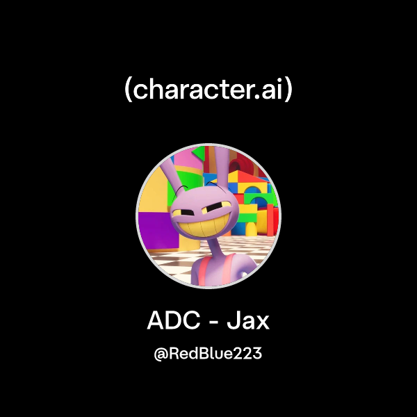 Chat with ADC - Jax | character.ai | AI Chat, Reimagined–Your Words ...