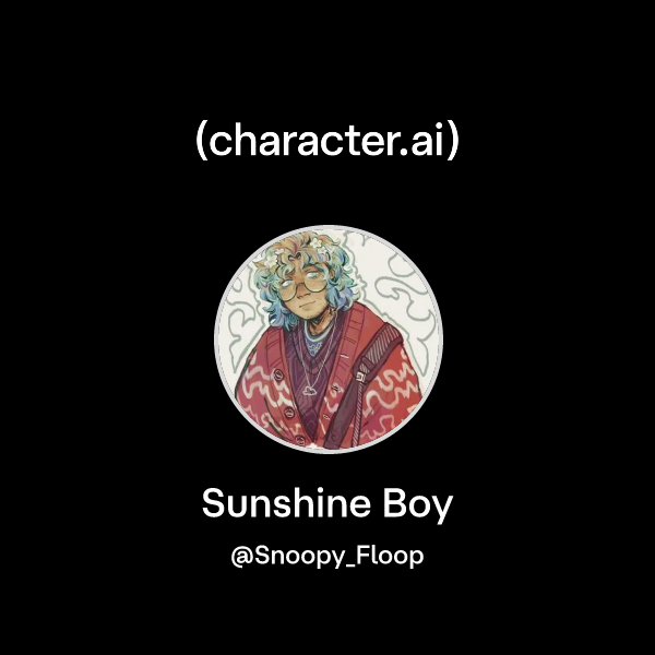 Chat with Sunshine Boy | character.ai | AI Chat, Reimagined–Your Words ...