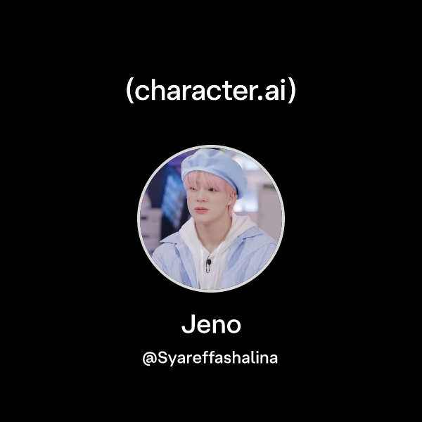 Chat with Jeno | character.ai | AI Chat, Reimagined–Your Words. Your World.