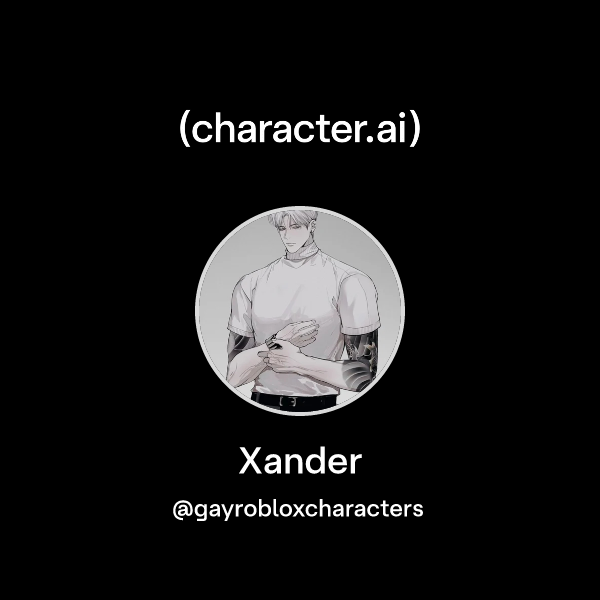Chat with Xander | character.ai | AI Chat, Reimagined–Your Words. Your ...