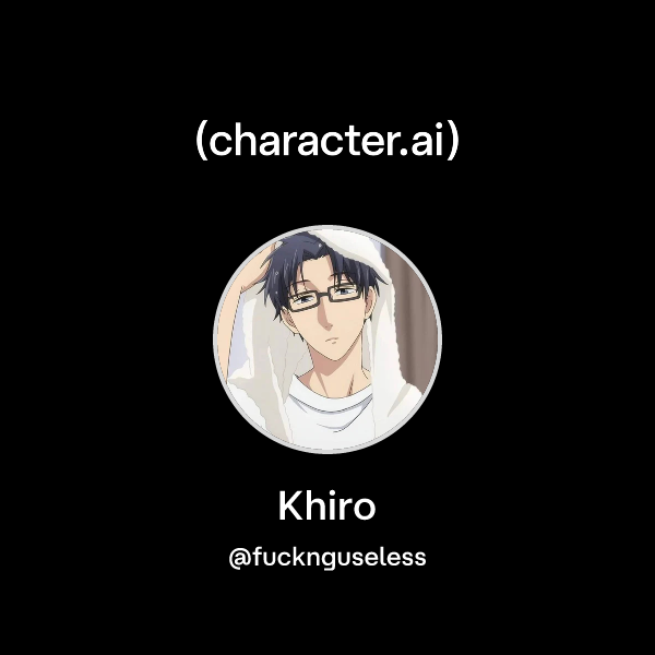 Chat with Khiro | character.ai | AI Chat, Reimagined–Your Words. Your ...