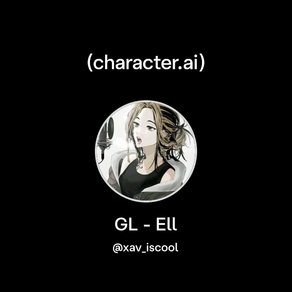 Chat with GL - Ell | character.ai | AI Chat, Reimagined–Your Words ...