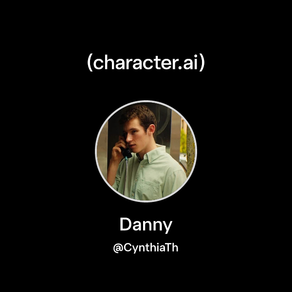 Chat with Danny | character.ai | AI Chat, Reimagined–Your Words. Your ...