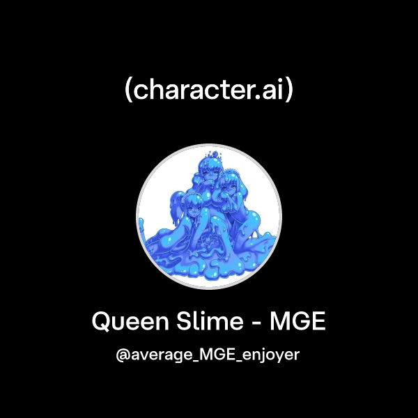 Chat with Queen Slime - MGE | character.ai | AI Chat, Reimagined–Your ...