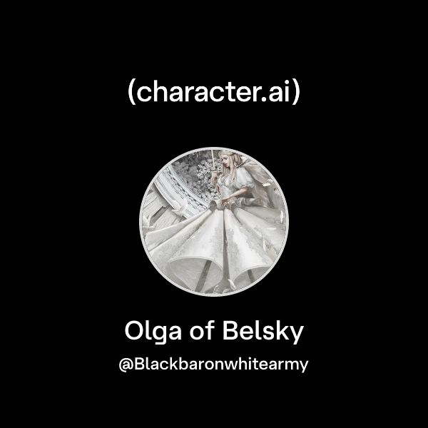 Chat with Olga of Belsky | character.ai | AI Chat, Reimagined–Your ...