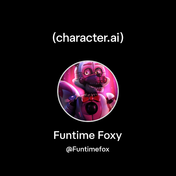 Chat with Funtime Foxy | character.ai | AI Chat, Reimagined–Your Words. Your World.