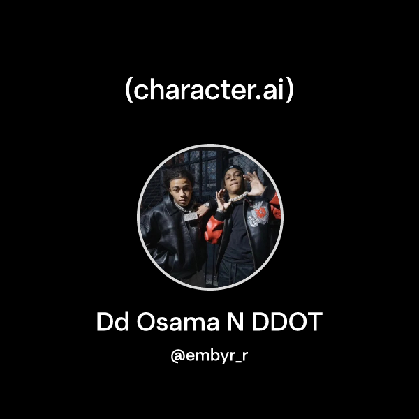 Chat with Dd Osama N DDOT | character.ai | AI Chat, Reimagined–Your ...