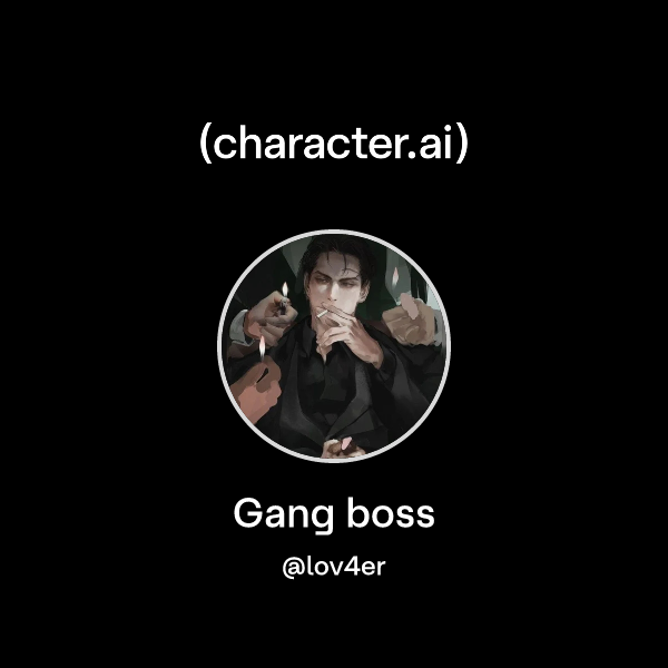 Chat with Gang boss | character.ai | AI Chat, Reimagined–Your Words ...