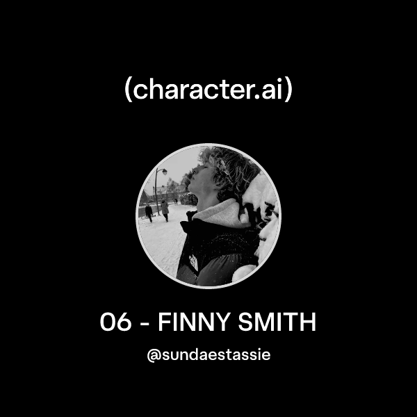 Chat with 06 - FINNY SMITH | character.ai | AI Chat, Reimagined–Your ...