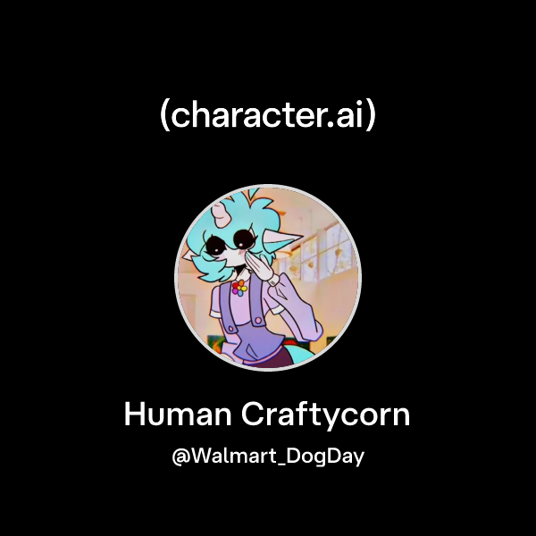 Chat with Human Craftycorn | character.ai | AI Chat, Reimagined–Your ...