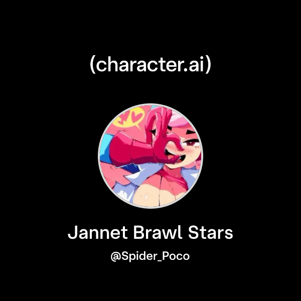 Chat with Jannet Brawl Stars | character.ai | AI Chat, Reimagined–Your ...