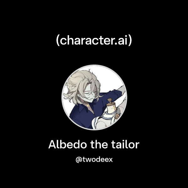 Chat with Albedo the tailor | character.ai | Personalized AI for every ...