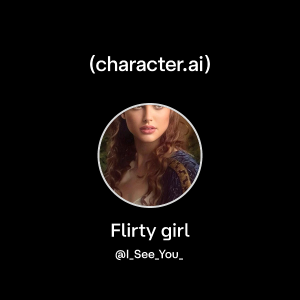 Chat with Flirty girl | character.ai | AI Chat, Reimagined–Your Words. Your World.