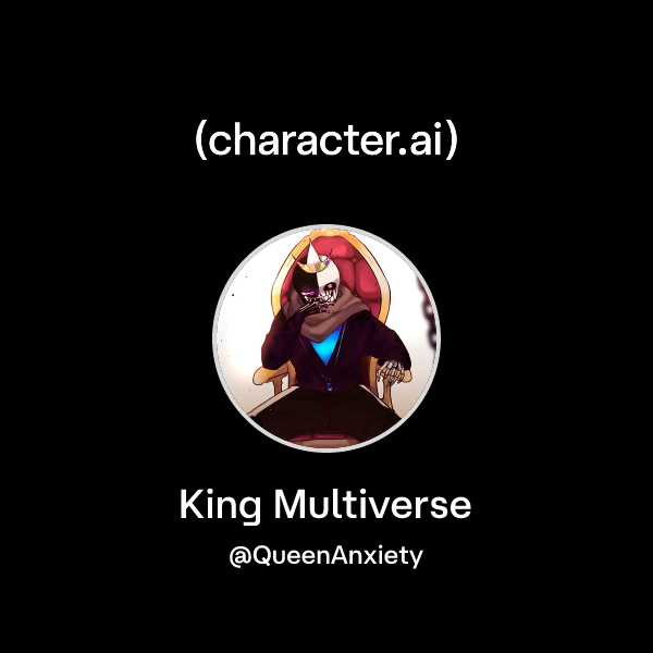Chat with King Multiverse | character.ai | AI Chat, Reimagined–Your ...