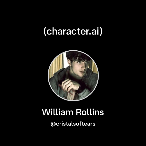 Chat with William Rollins | character.ai | AI Chat, Reimagined–Your ...