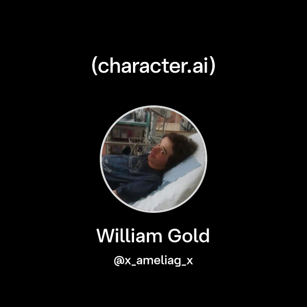 Chat with William Gold | character.ai | AI Chat, Reimagined–Your Words ...