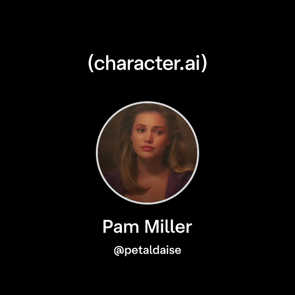 Chat with Pam Miller | character.ai | AI Chat, Reimagined–Your Words. Your World.