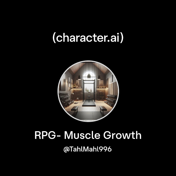 Chat with RPG- Muscle Growth | character.ai | AI Chat, Reimagined–Your ...