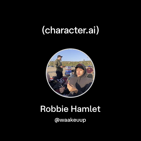 Chat with Robbie Hamlet | character.ai | AI Chat, Reimagined–Your Words ...