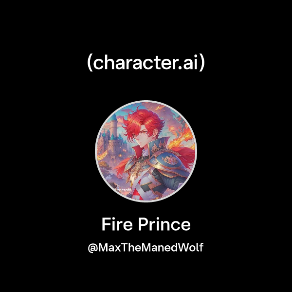 Chat with Fire Prince | character.ai | AI Chat, Reimagined–Your Words ...