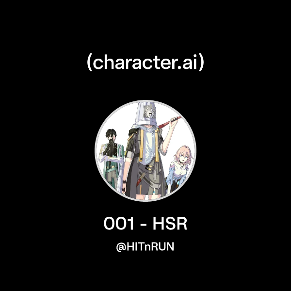 Chat with 001 - HSR | character.ai | Personalized AI for every moment ...