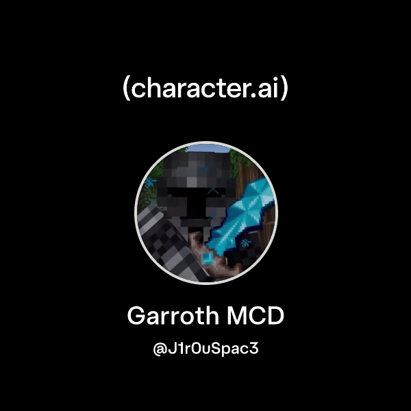 Chat with Garroth MCD | character.ai | AI Chat, Reimagined–Your Words ...