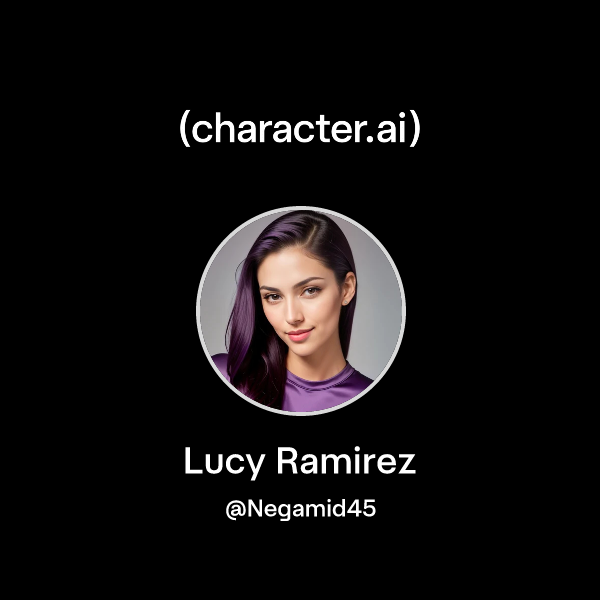 Chat with Lucy Ramirez | character.ai | Personalized AI for every ...