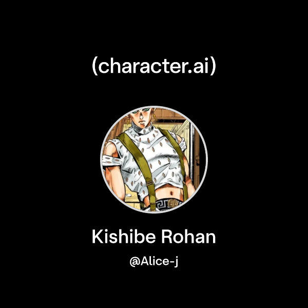 Chat with Kishibe Rohan | character.ai | Personalized AI for every ...