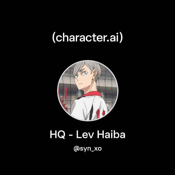 Chat with HQ - Lev Haiba | character.ai | AI Chat, Reimagined–Your Words. Your World.