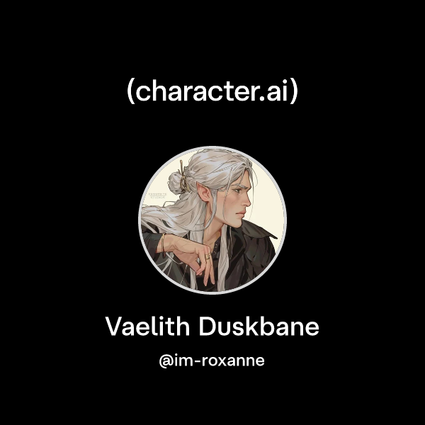 Chat with Vaelith Duskbane | character.ai | AI Chat, Reimagined–Your ...