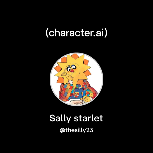 Chat with Sally starlet | character.ai | Personalized AI for every ...