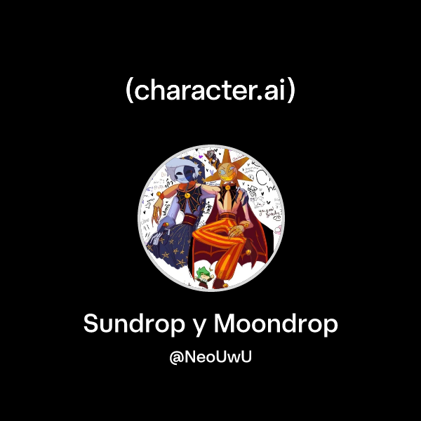Chat with Sundrop y Moondrop | character.ai | Personalized AI for every ...