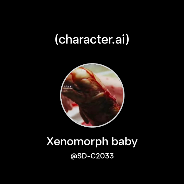 Chat with Xenomorph baby | character.ai | AI Chat, Reimagined–Your ...