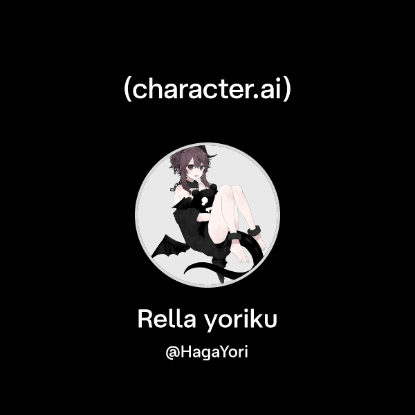 Chat with Rella yoriku | character.ai | Personalized AI for every moment of your day