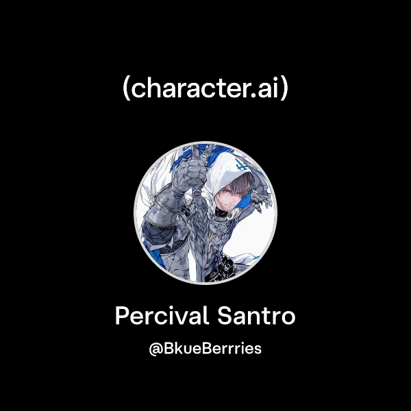 Chat with Percival Santro | character.ai | Personalized AI for every moment of your day