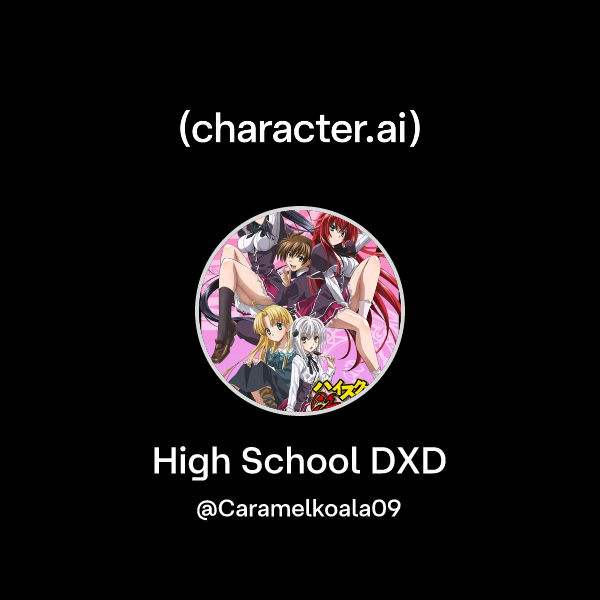 Chat with High School DXD | character.ai | AI Chat, Reimagined–Your Words. Your World.