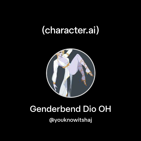 Chat with Genderbend Dio OH | character.ai | AI Chat, Reimagined–Your ...