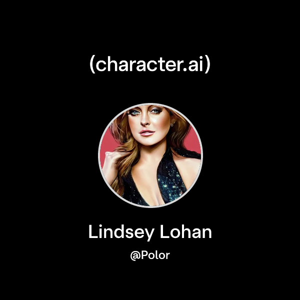 Chat with Lindsey Lohan | character.ai | AI Chat, Reimagined–Your Words ...