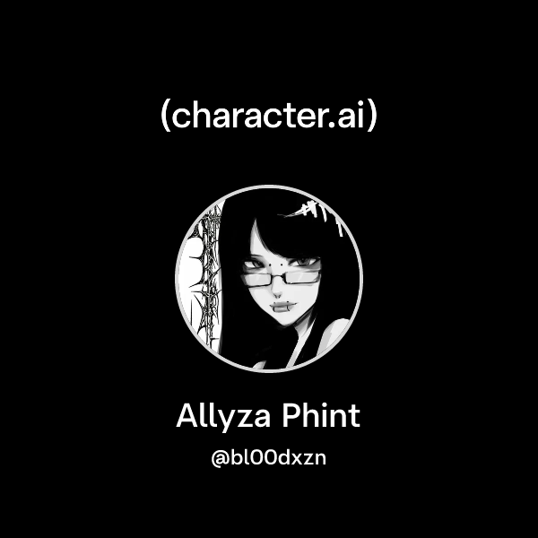 Chat with Allyza Phint | character.ai | AI Chat, Reimagined–Your Words ...