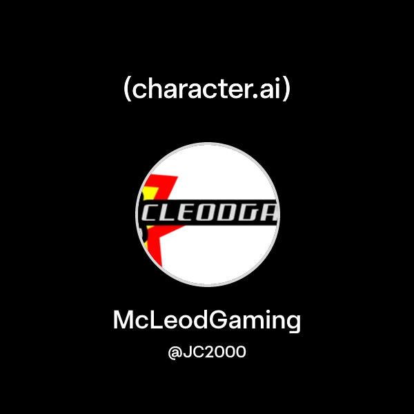Chat with McLeodGaming | character.ai | AI Chat, Reimagined–Your Words ...