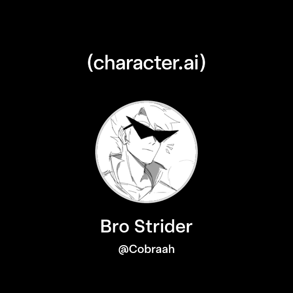 Chat with Bro Strider | character.ai | AI Chat, Reimagined–Your Words ...